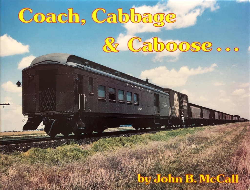 Coach, Cabbage & Caboose – The Santa Fe Railway Historical and Modeling ...