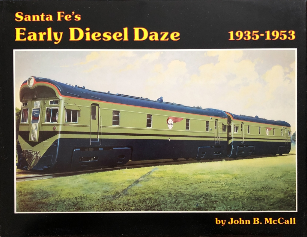 Santa Fe’s Early Diesel Daze 1935-1953 – The Santa Fe Railway Historical and Modeling Society