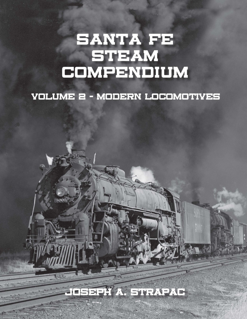 Santa Fe Steam Compendium Volume 2 – Modern Locomotives [Wait List for ...